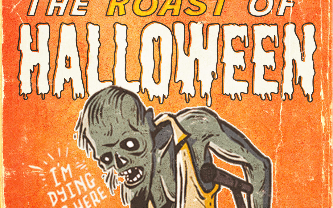 The Roast of Halloween | Front Porch